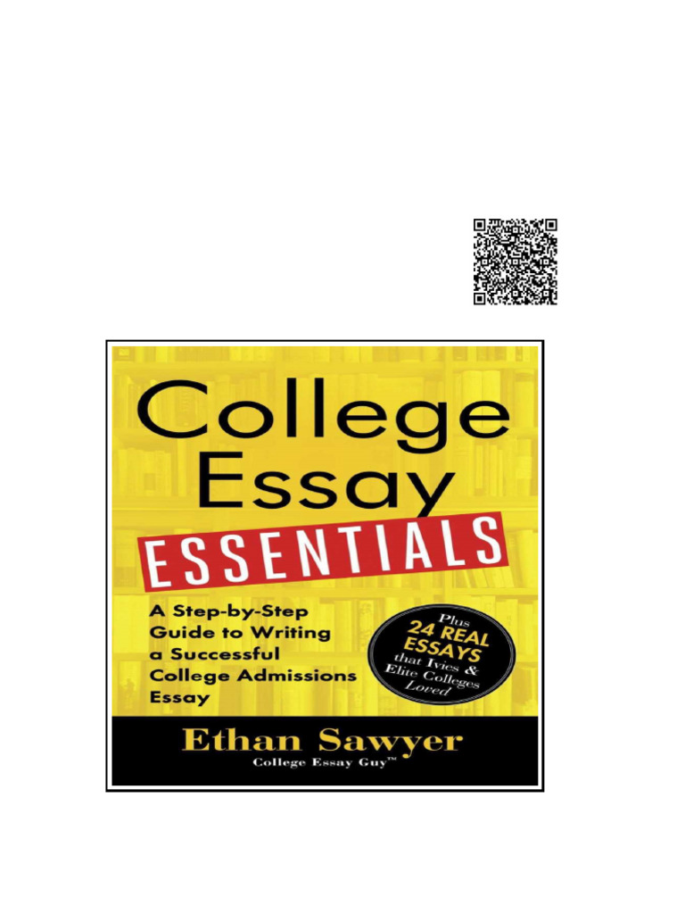 College Essay Essentials A Step by Step Ethan Sawyer | PDF
