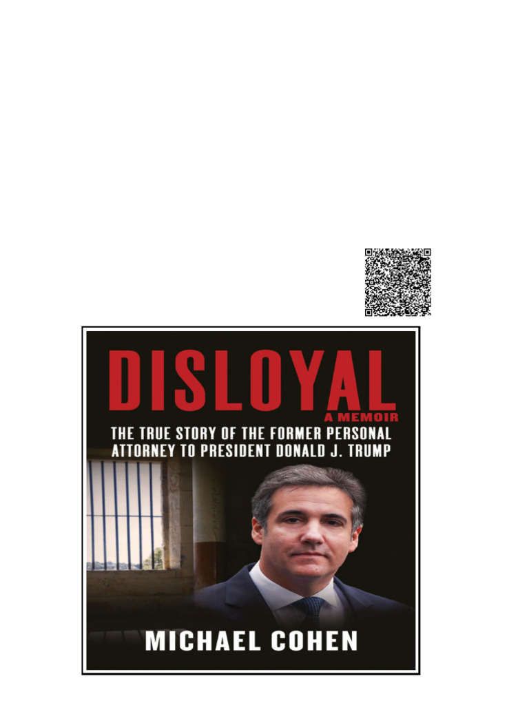 Disloyal A Memoir The True Story of the Former Personal Attorney to ...