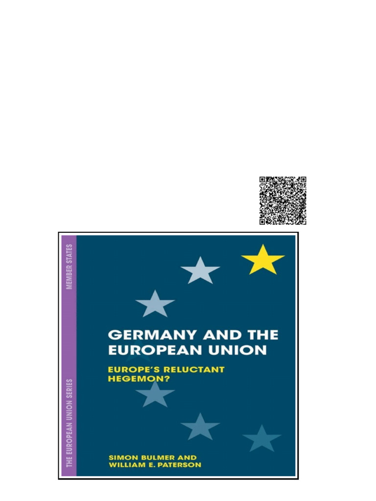 Germany and the European Union Europe's Reluctant Hegemon Simon Bulmer ...