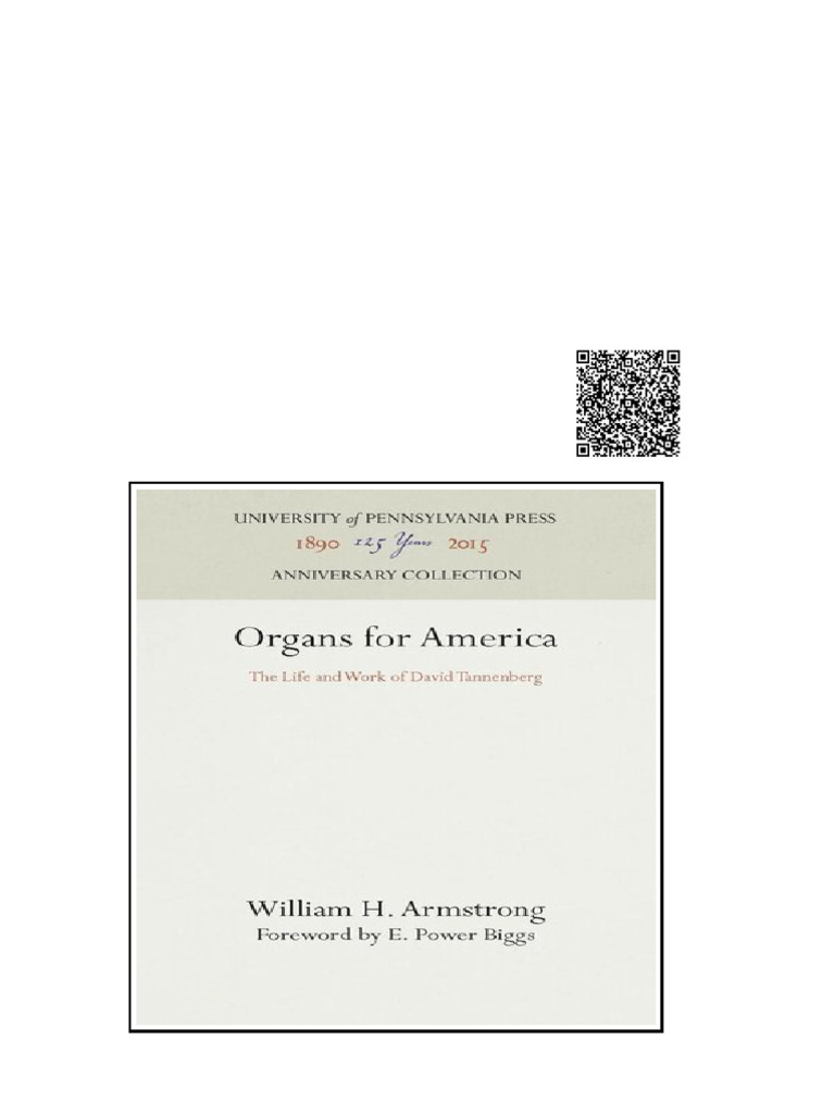 Organs For America The Life and Work of David Tannenberg William H ...