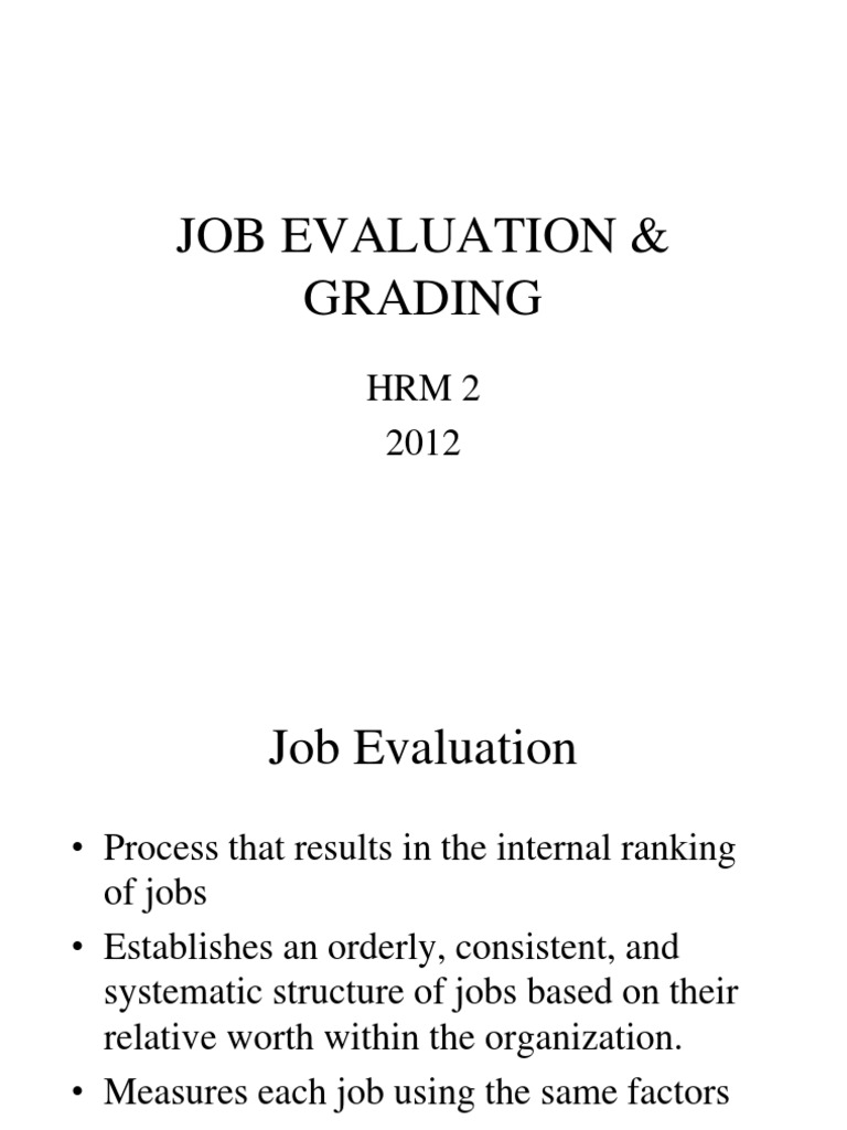 Job Evaluation & Grading - PPT Hrm2 | PDF | Skill | Know How