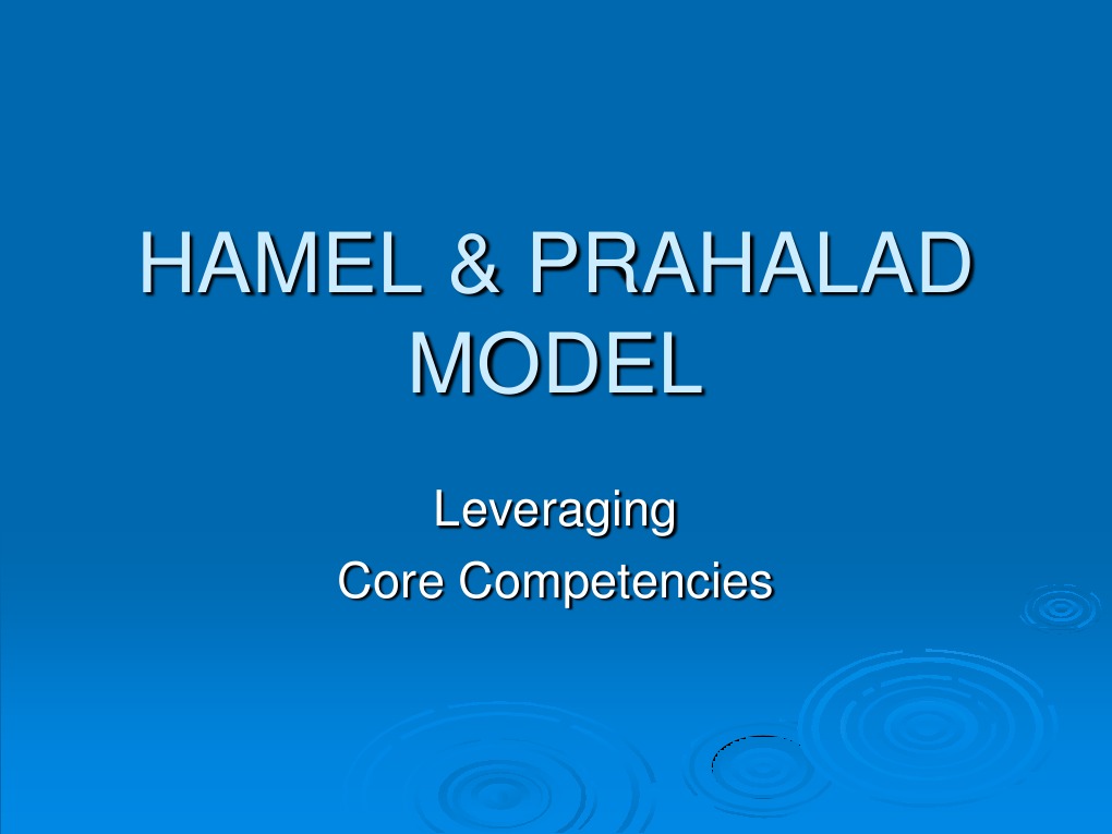Hamel & Prahalad Model | PDF | Competence (Human Resources) | Strategic ...