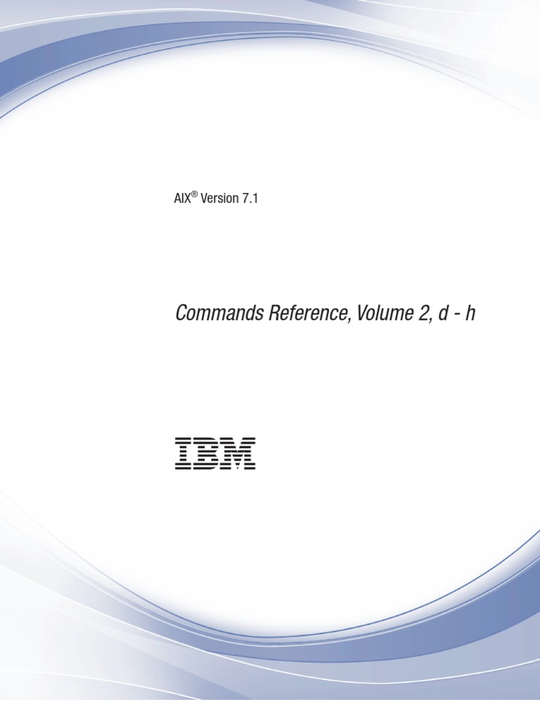 AIX (R) Version 7.1 Commands Reference, V - IBM | PDF | Command Line ...