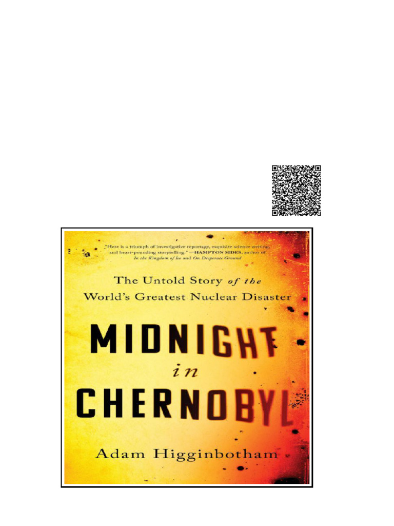 Midnight in Chernobyl The Untold Story of The Worlds Greatest Nuclear ...