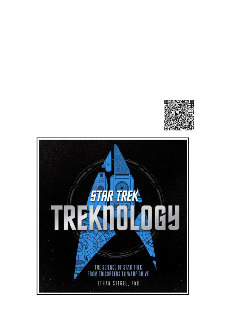 Treknology The Science of Star Trek From Tricorders To Warp Drive Ethan ...