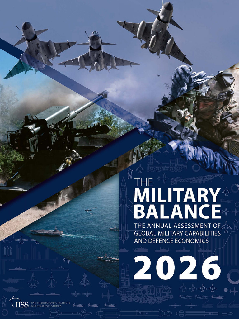 The Military Balance 2026 - The International Institute For Strategic | PDF