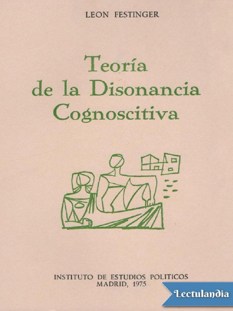 Teoria de La Disonancia Cognoscitiva - Leon Festinger | PDF | Teoría ...