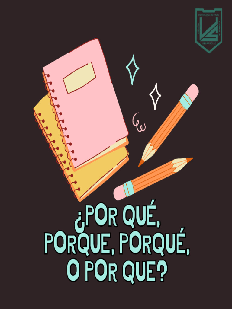 ¿Por Qué, Porque, Porqué, o Por Que | PDF