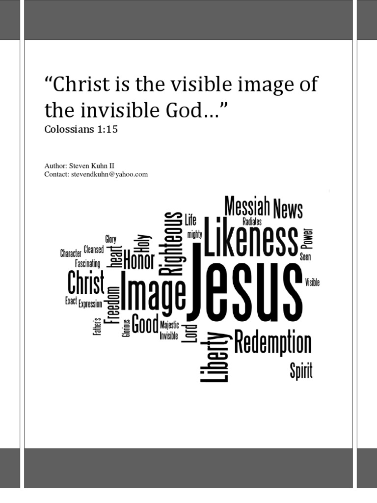 Christ Is The Visible Image of The Invisible God 1 | PDF