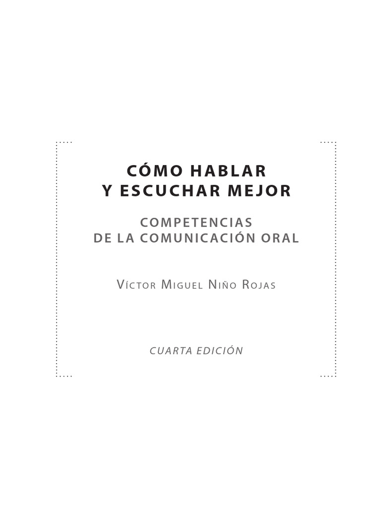 Como Hablar y Escuchar Mejor Competencias de La Comunicacion Oral 4ta ...