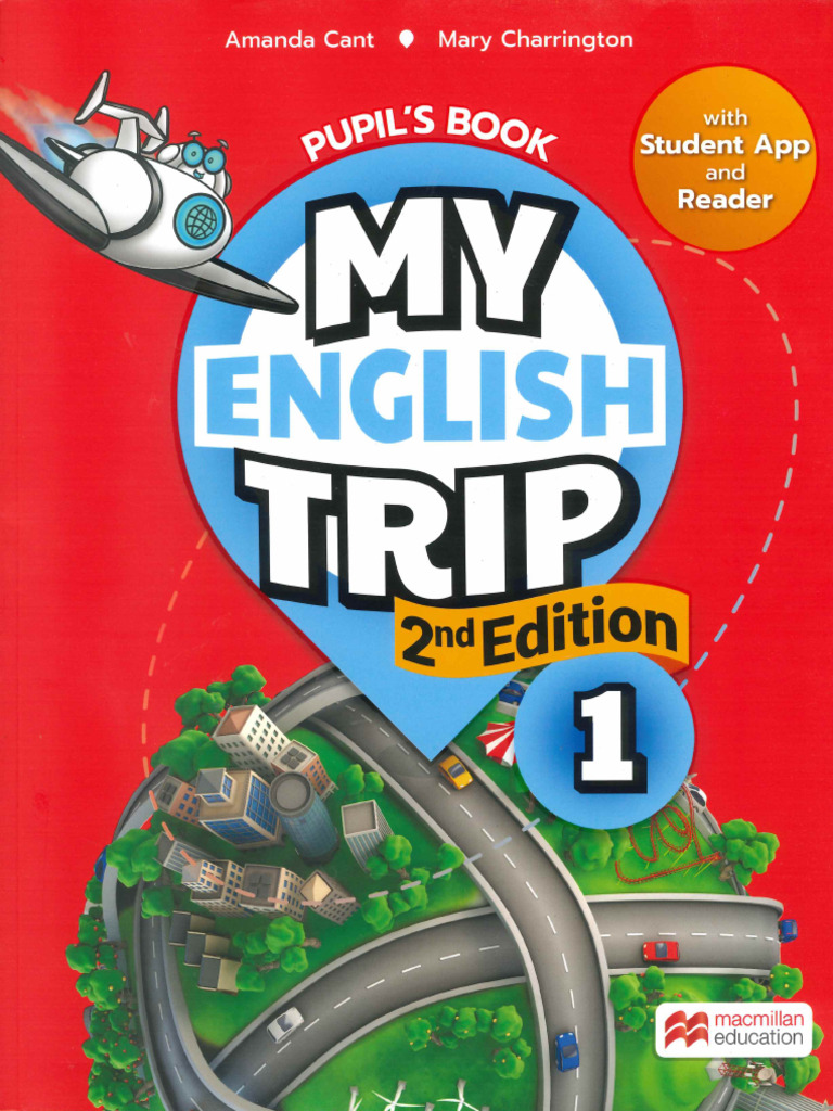 My English Trip 1 Pupil S Book 2nd Edition | PDF
