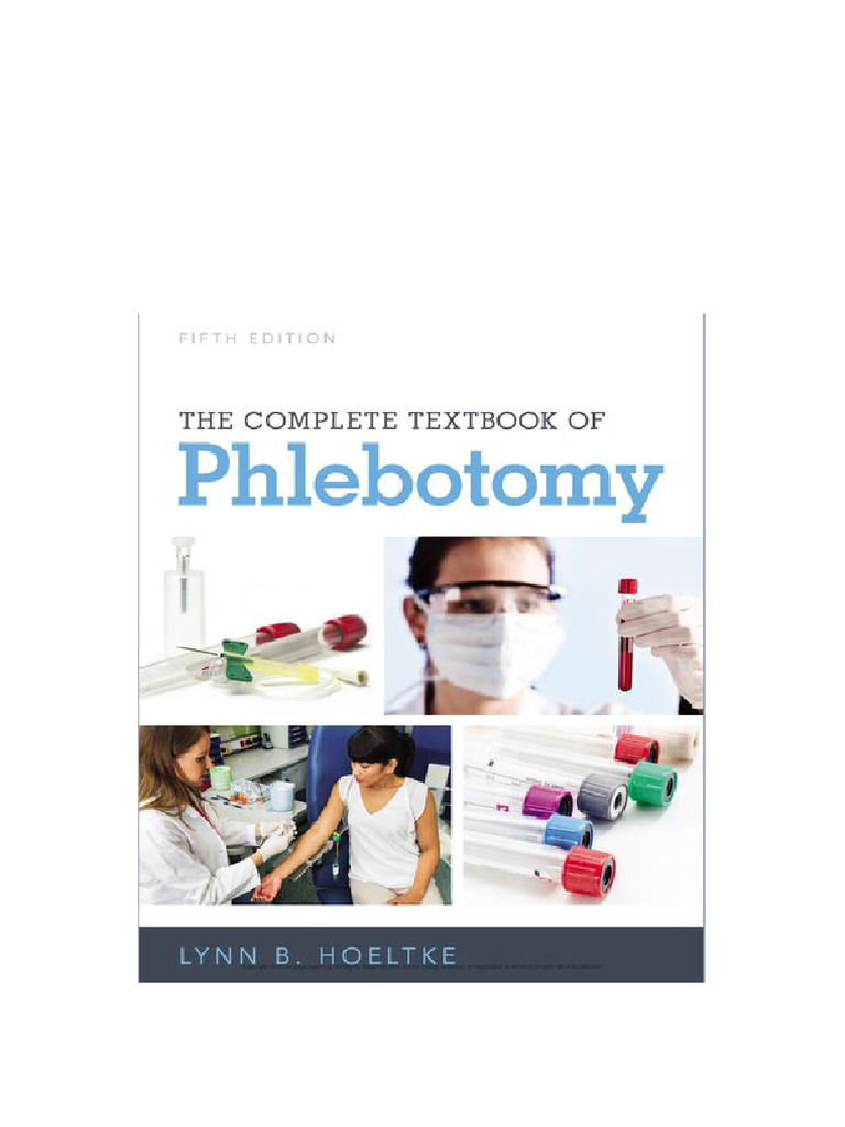 The Complete Textbook of Phlebotomy 5th Edition Lynn B. Hoeltke ...