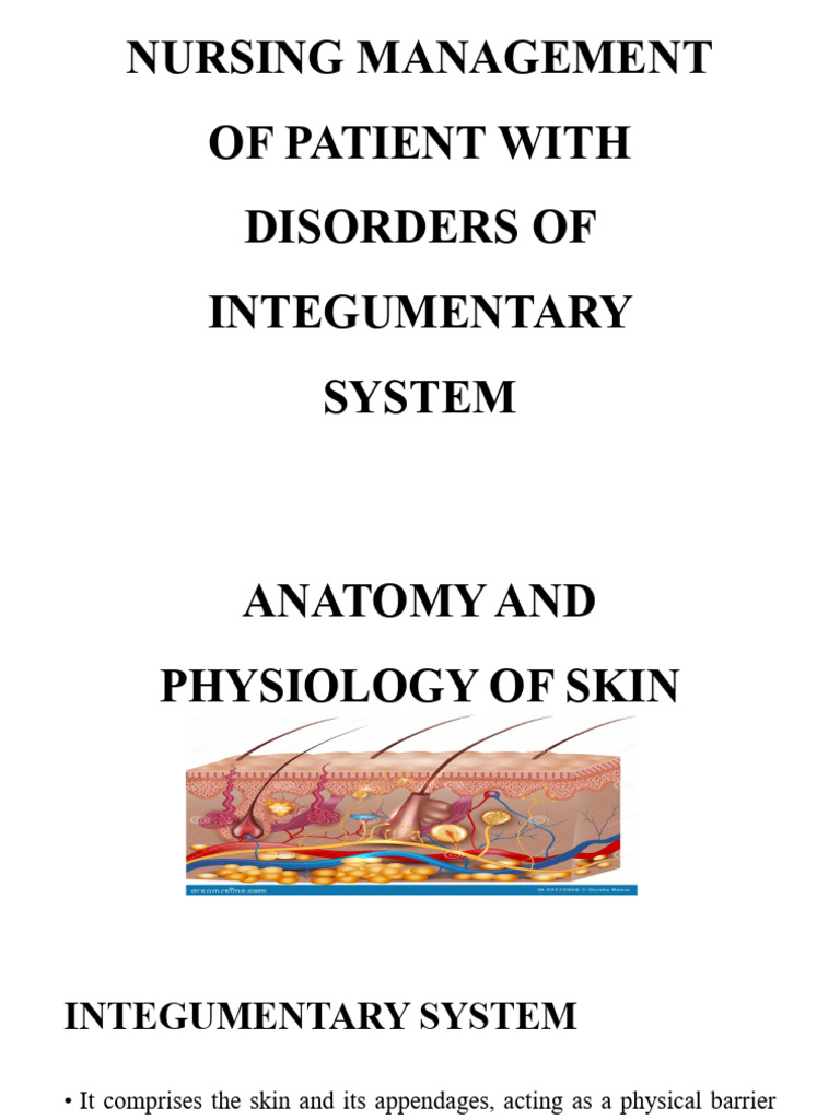 Nursing Management of Patient With Disorders of Integumentary System..1 ...