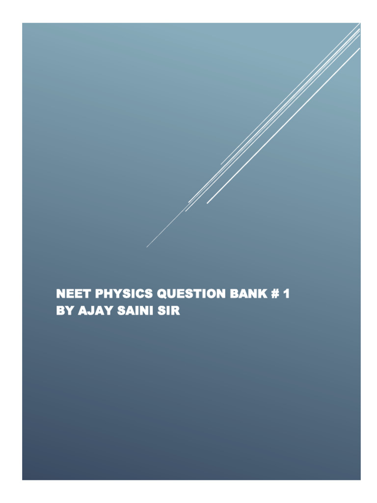 Neet Physics Question Bank # 1 Ajay Sir | PDF