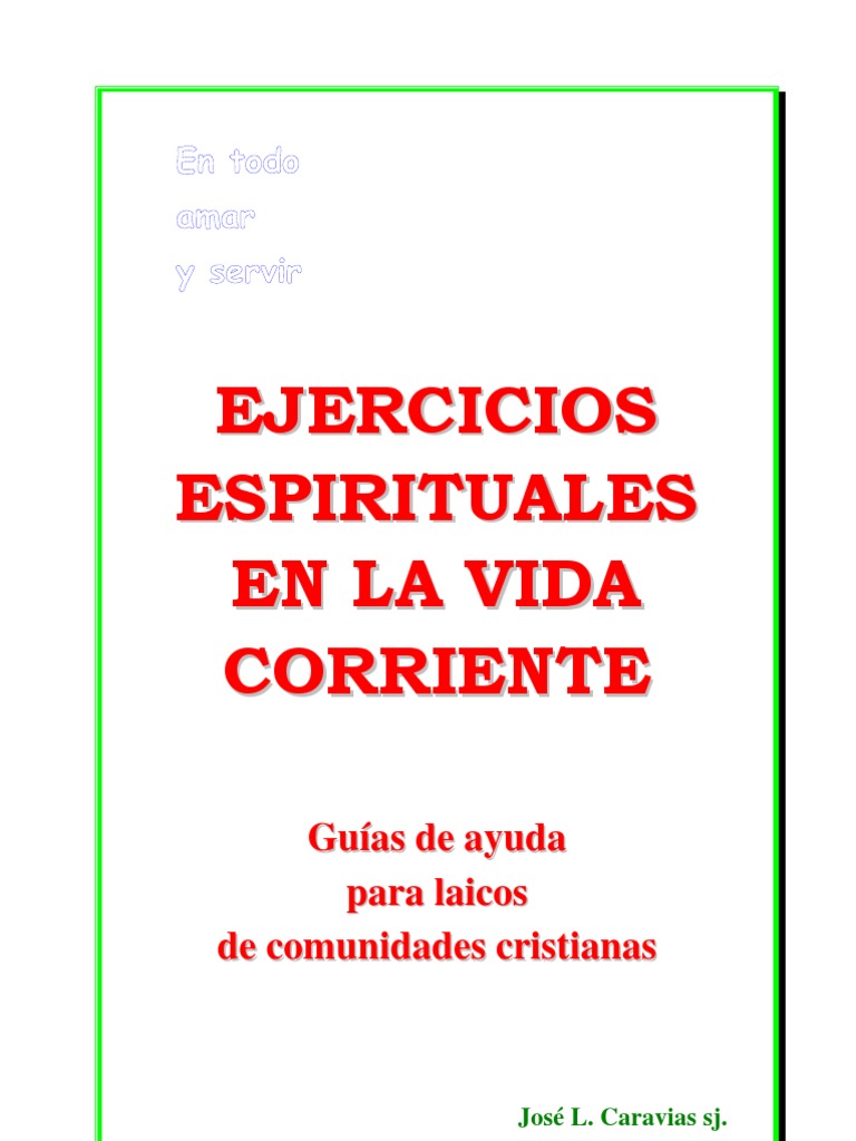 Ejercicios Ignacianos De La Vida Diaria Pdf Ejercicios Espirituales