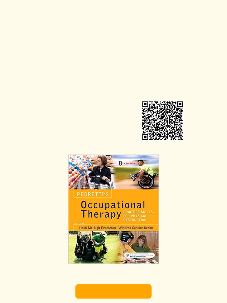 Pedretti's Occupational Therapy: Practice Skills For Physical ...