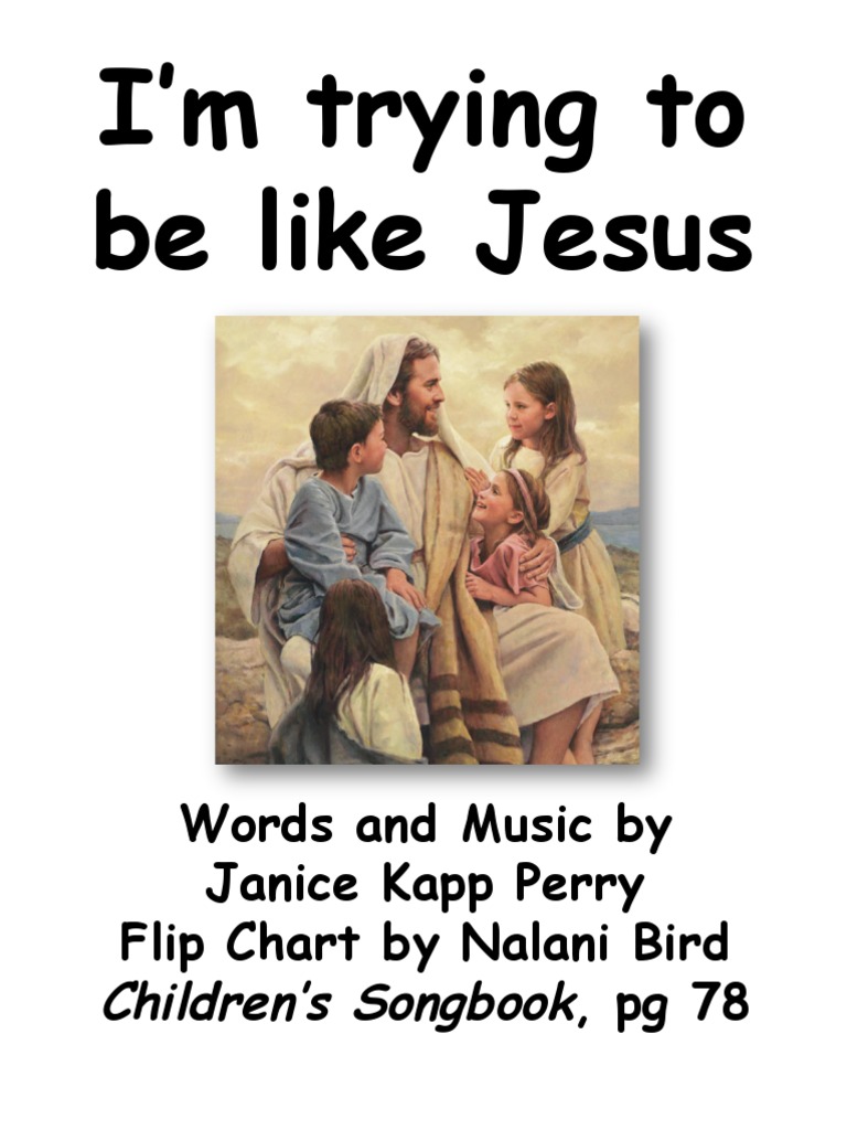 "I'm Trying to Be Like Jesus Lyrics" | PDF | Poetry