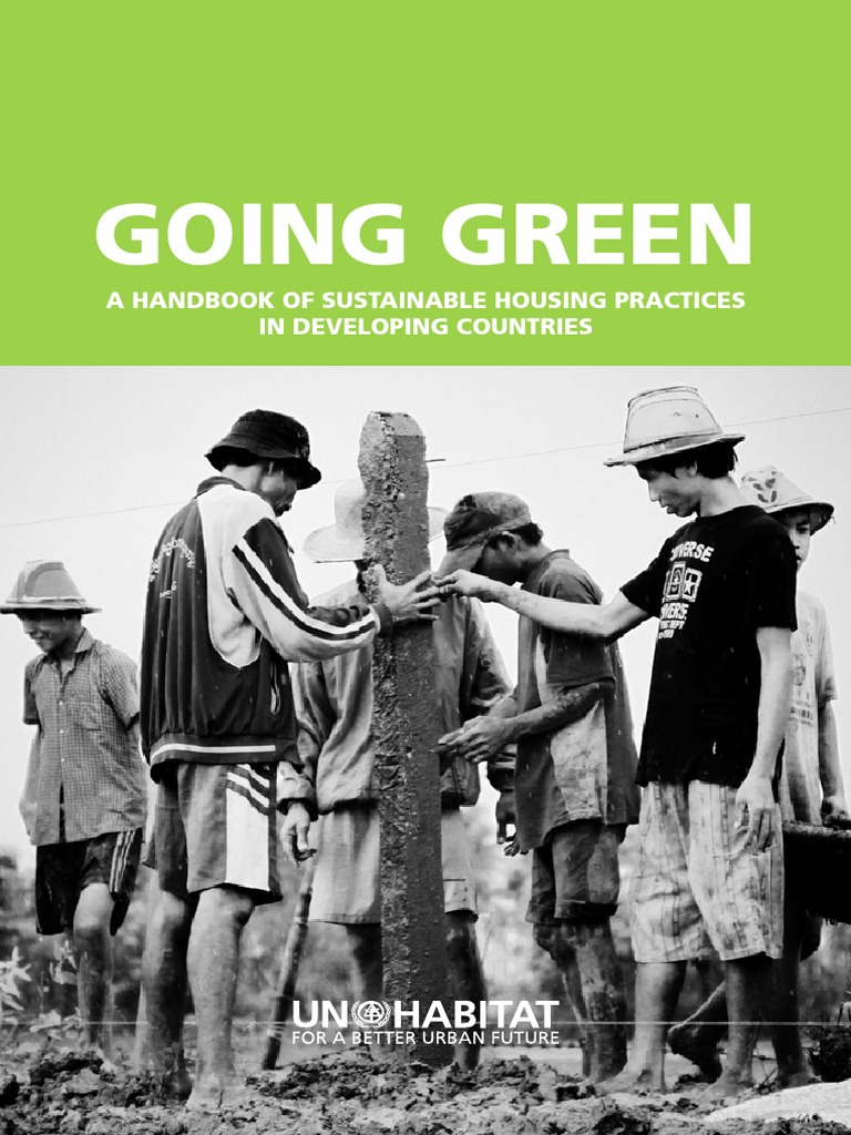Going Green - A Handbook of Sustainable Housing Practices in Developing ...