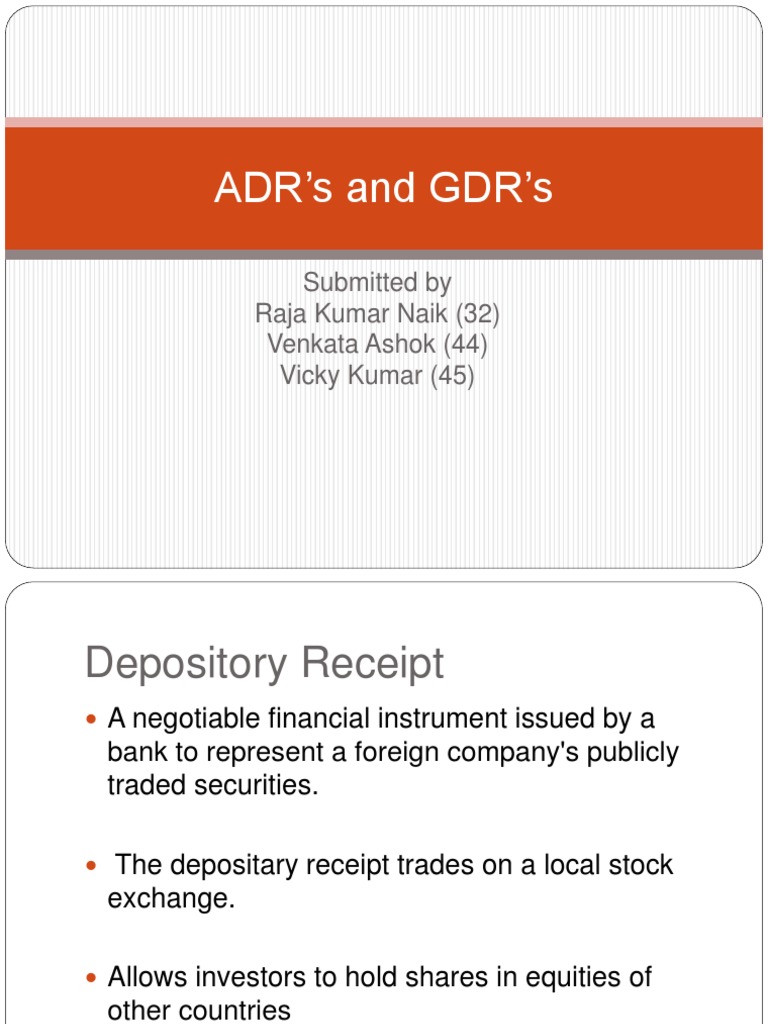 ADR's and GDR'S: Submitted by Raja Kumar Naik (32) Venkata Ashok (44 ...