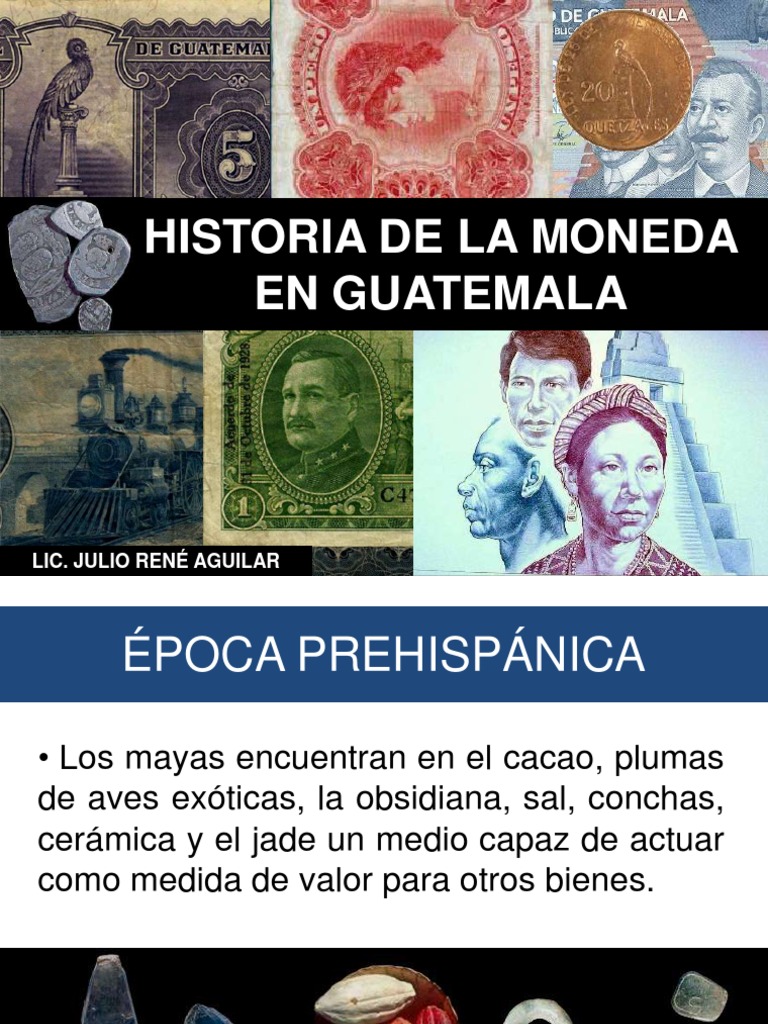 Historia de La Moneda en Guatemala | PDF | Guatemala | Notas (finanzas)