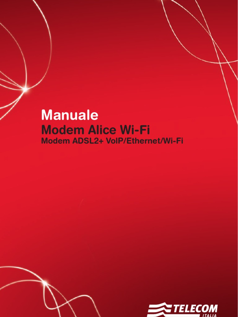 Alice ADSL WFI Modem - Alice Gate VoIP 2 Plus WiFi - MANUALE USER GUIDE ...