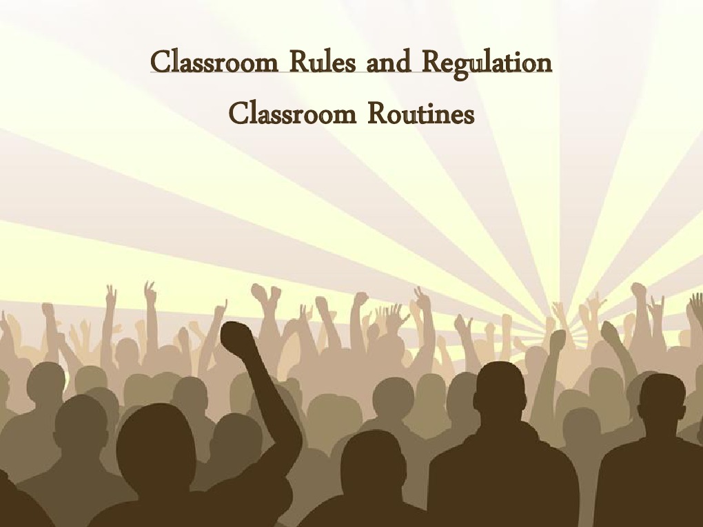 Classroom Rules and Regulation-Classroom Routines | PDF