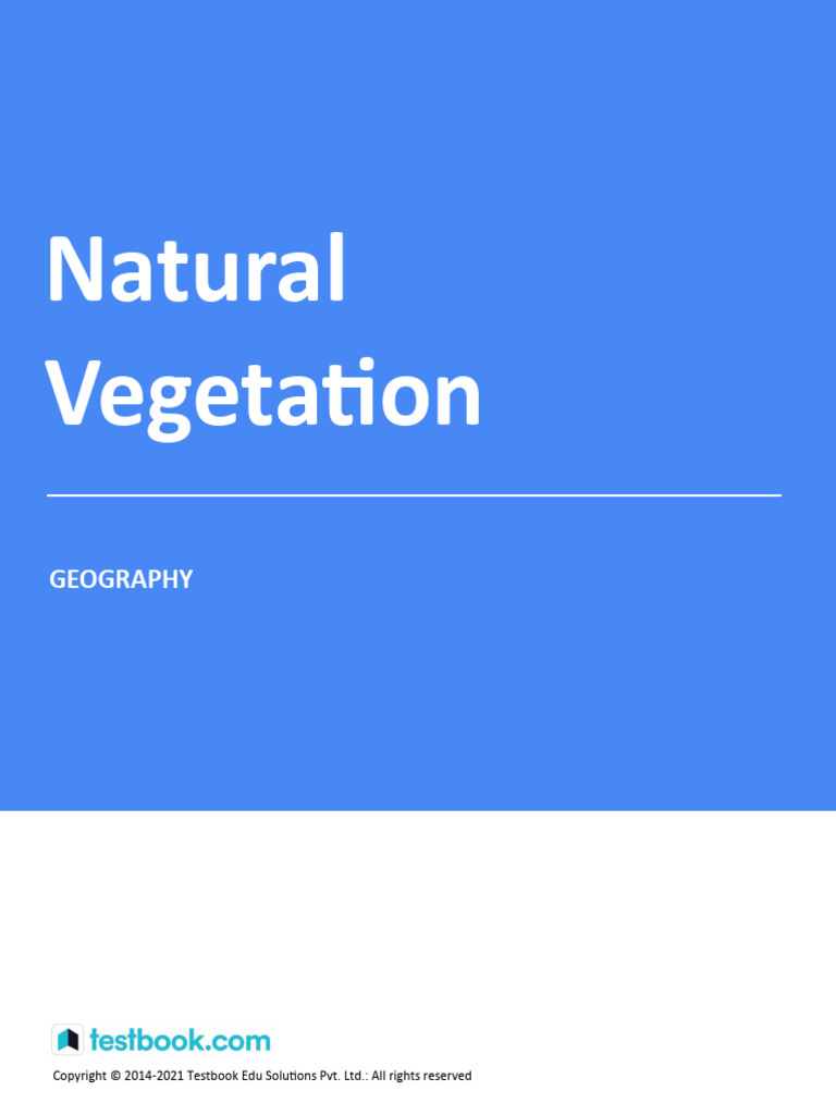 Natural Vegetation - Study Notes | PDF | Soil | Forests