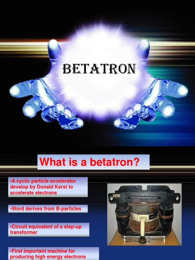 BETATRON | PDF | Electron | Classical Mechanics
