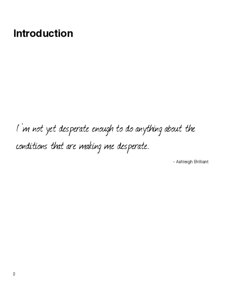 I 'M Not Yet Desperate Enough To Do Anything About The Conditions That ...