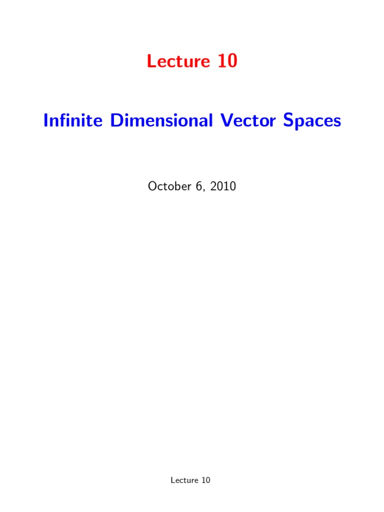 Lec10 Infinite Dimension Vector Spaces | PDF | Vector Space ...