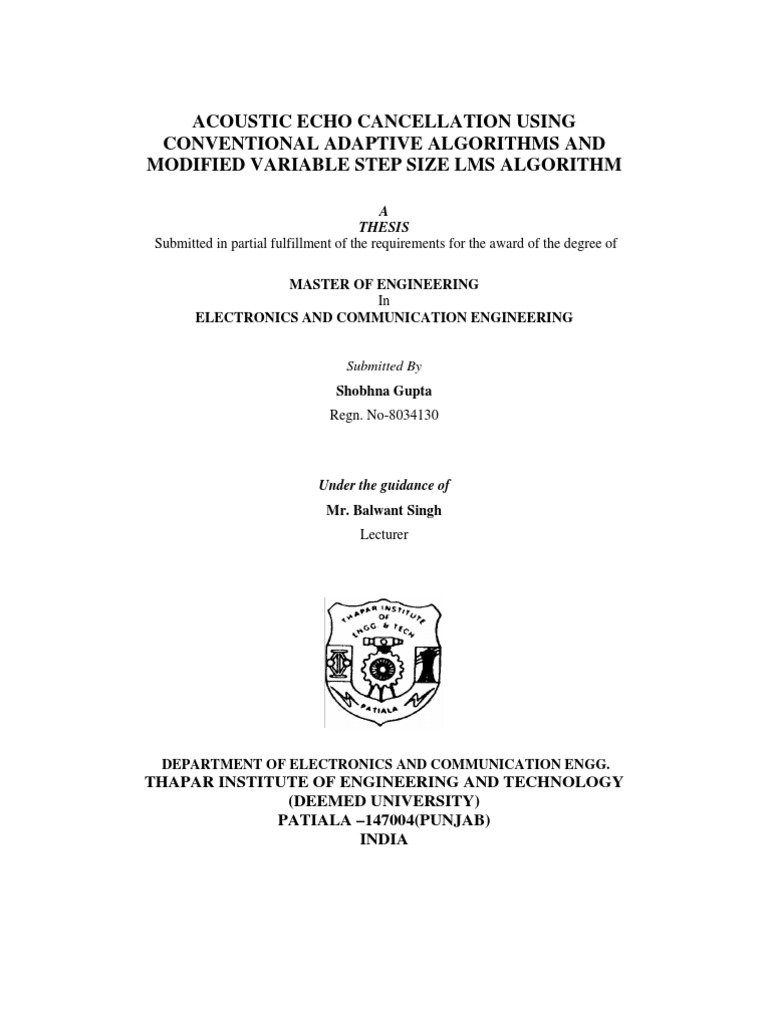 Acoustic Echo Cancellation Using Conventional Adaptive Algorithms and Modified Variable Step ...