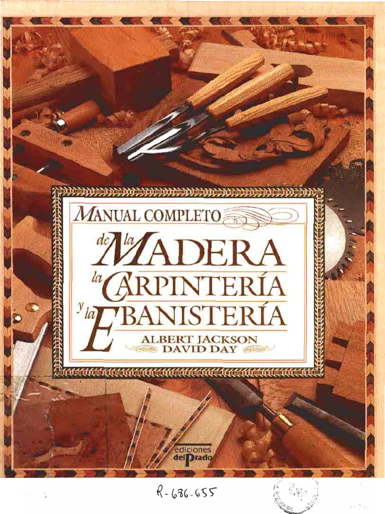 (Ebook - PDF) - Manual Completo de La Madera, La Carpinteria y La ...