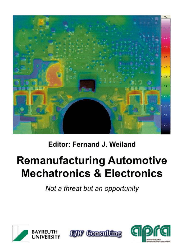 Remanufacturing Automotive Mechatronics & Electronics: Embracing New ...