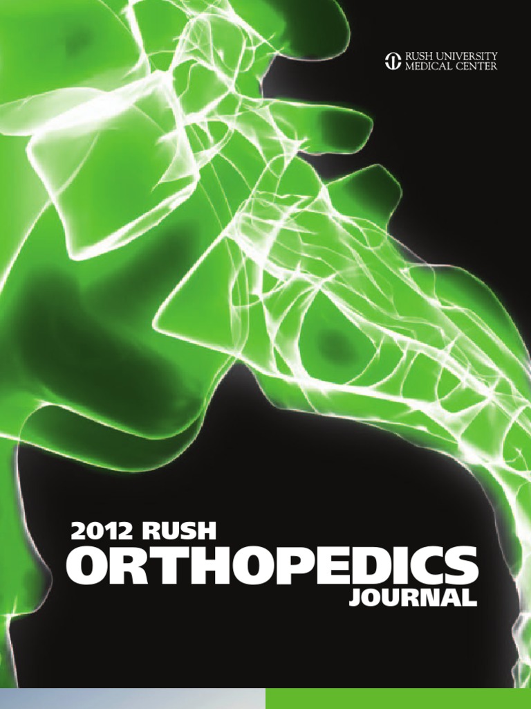 Rush Orthopedics Journal 2012 | PDF | Orthopedic Surgery | Doctor Of ...