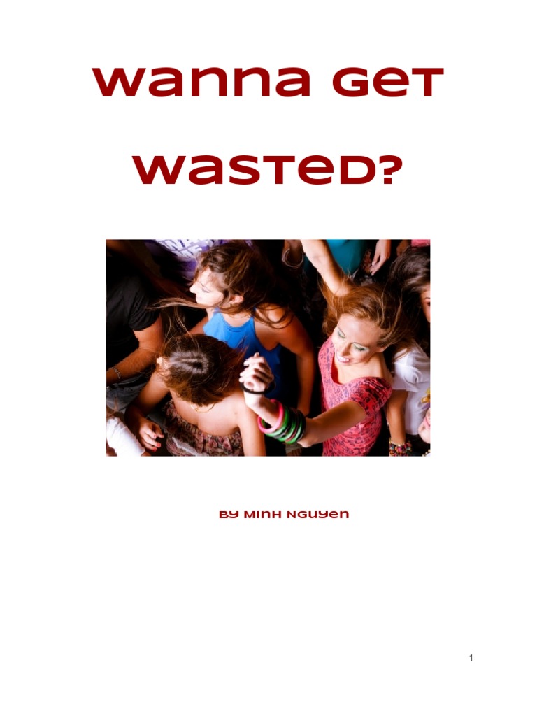 Wanna Get Wasted | Download Free PDF | Substance Abuse | Neurotransmitter