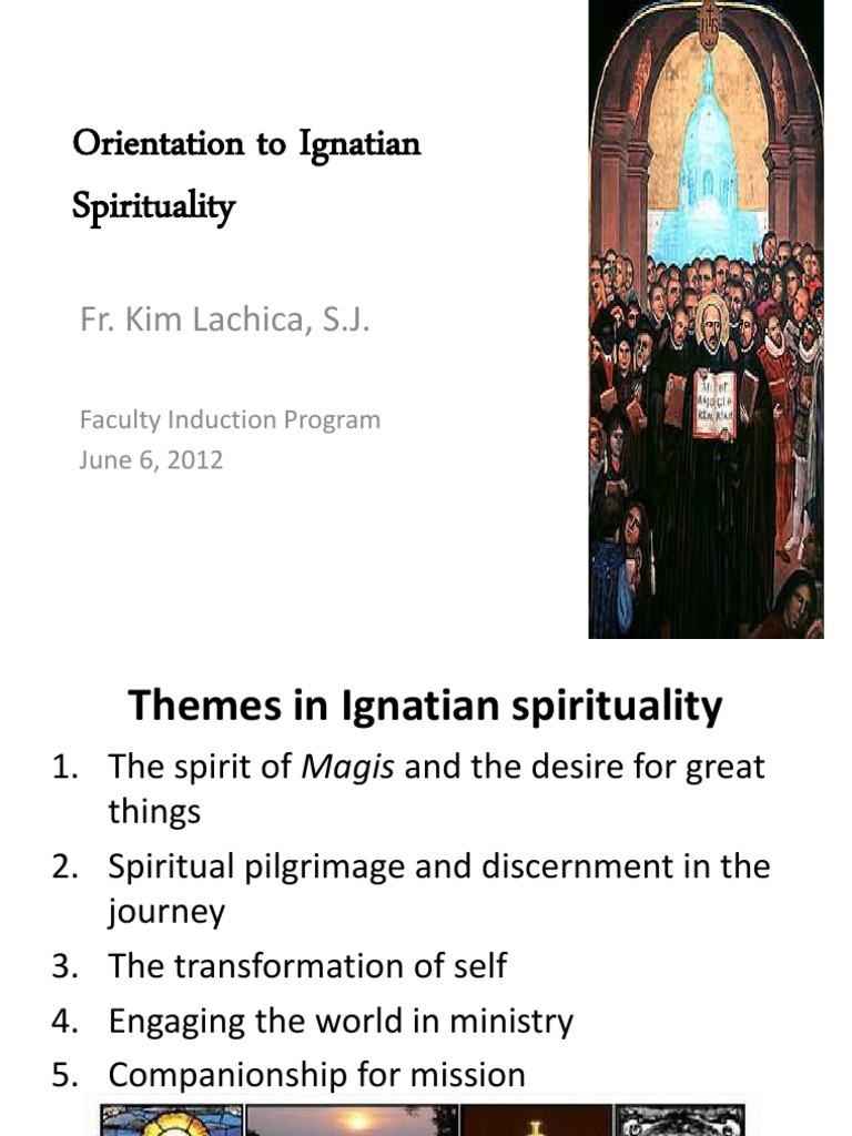 Ignatian Spirituality Overview and Practices | PDF | Spiritual ...
