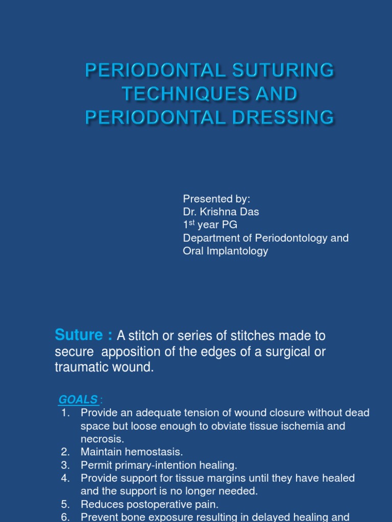 Periodontal Suturing Techniques and Periodontal Dressing | PDF ...
