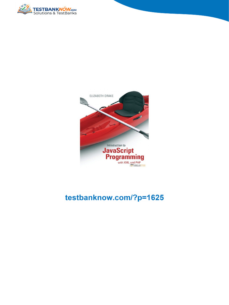 Test Bank for Introduction to JavaScript Programming with XML and PHP ...