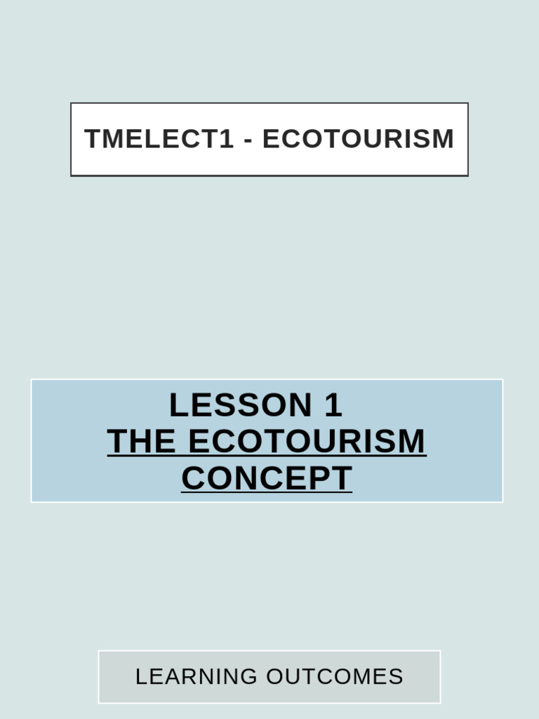 Tmelect1-Ecotourism LESSON 1 & 2 | PDF | Tourism | Natural Environment