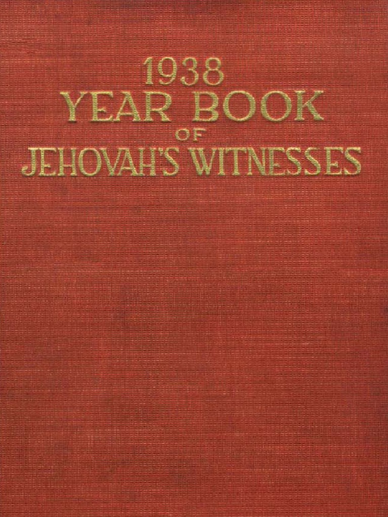 1938 Yearbook of Jehovahs Witnesses | PDF | Jesus | Second Coming