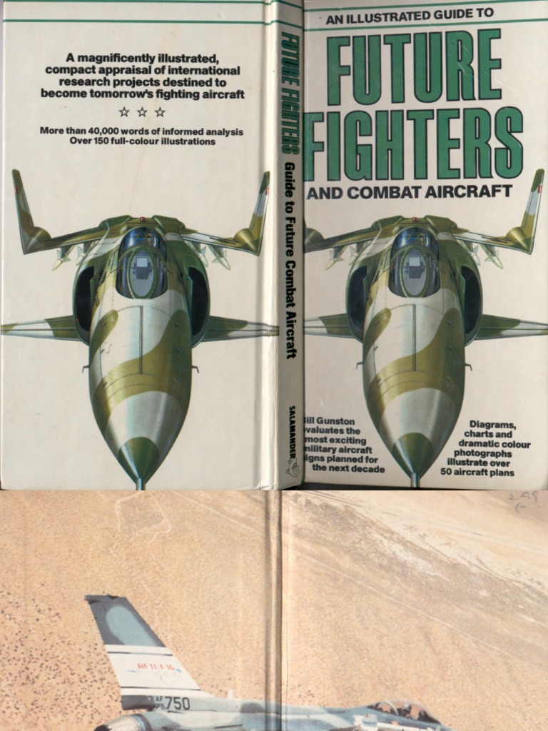 Bill Gunston - An Illustrated Guide To Future Fighters and Combat ...