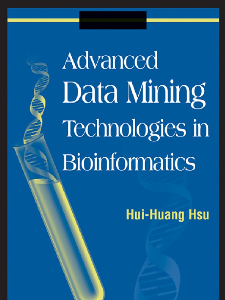 Advanced Data Mining Techniqes in Bioinformatics | Download Free PDF ...