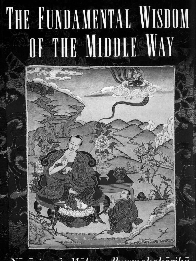 Garfield The Fundamental Wisdom of The Middle Way | PDF | Spirituality ...