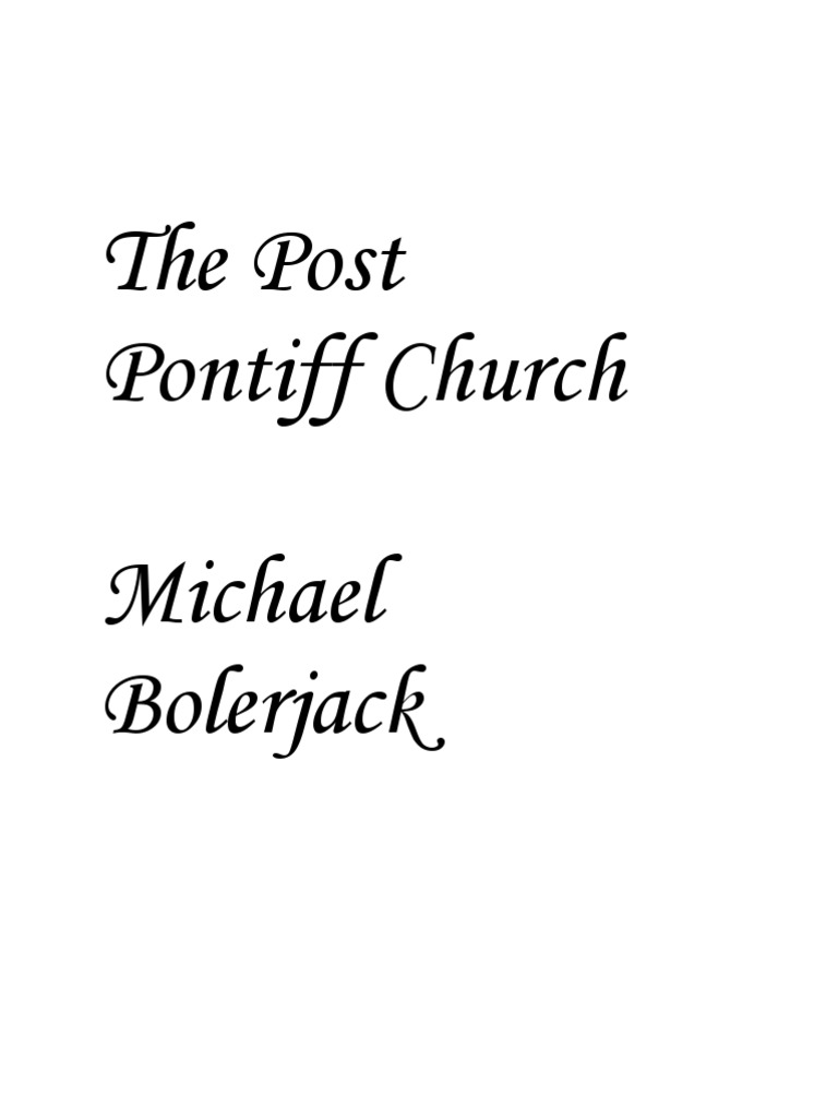 The Post Pontiff Church Michael Bolerjack | PDF