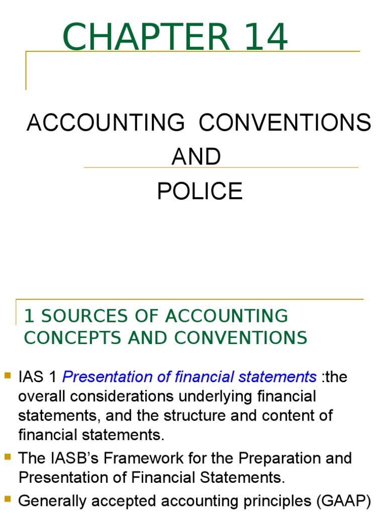 Chapter14-Accounting Conventions and Police | PDF | Financial Statement ...