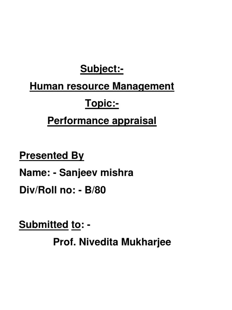 Subject:-Human Resource Management Topic: - Performance Appraisal | PDF | Performance Appraisal ...
