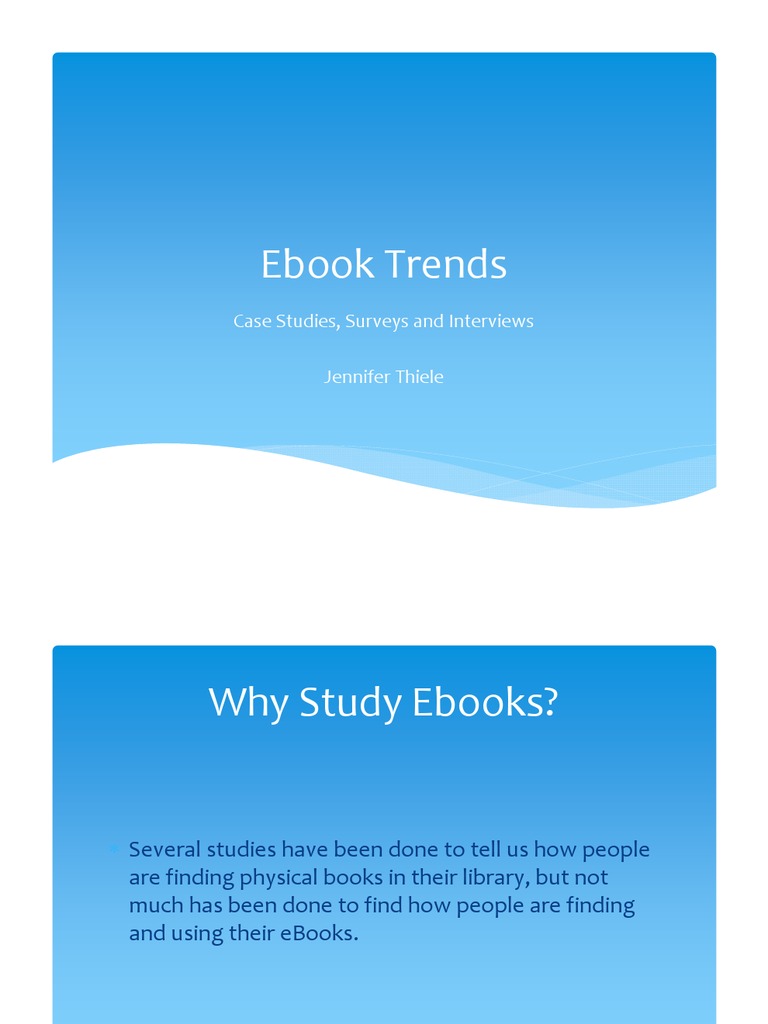 Ebook Trends: Case Studies, Surveys and Interviews Jennifer Thiele ...