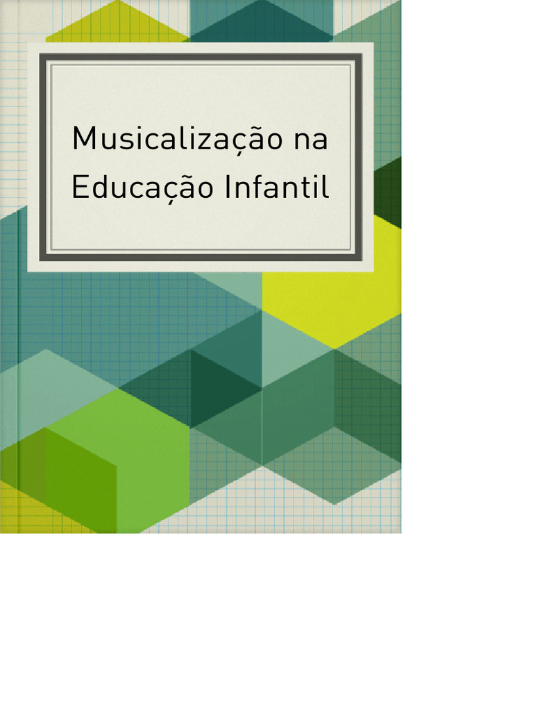 Livro 20musicaliza C3 A7 C3 A3o 20na 20educa C3 A7 C3 A3o 20infantil ...