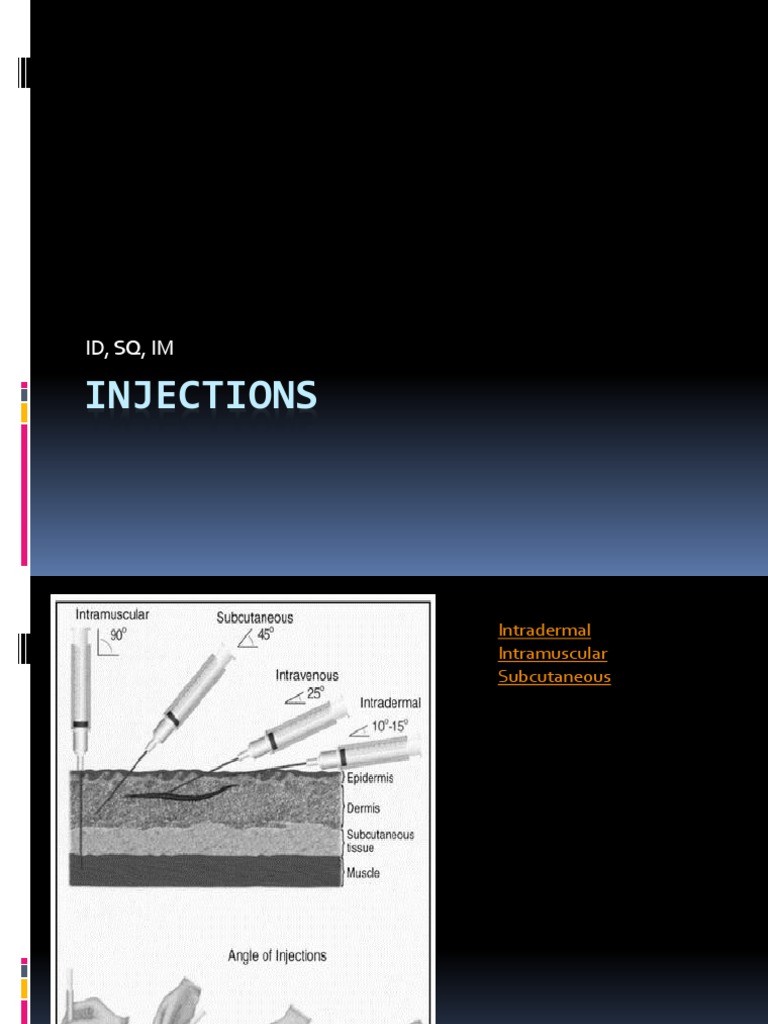 Injections: Id, SQ, Im | PDF | Injection (Medicine) | Medical Treatments