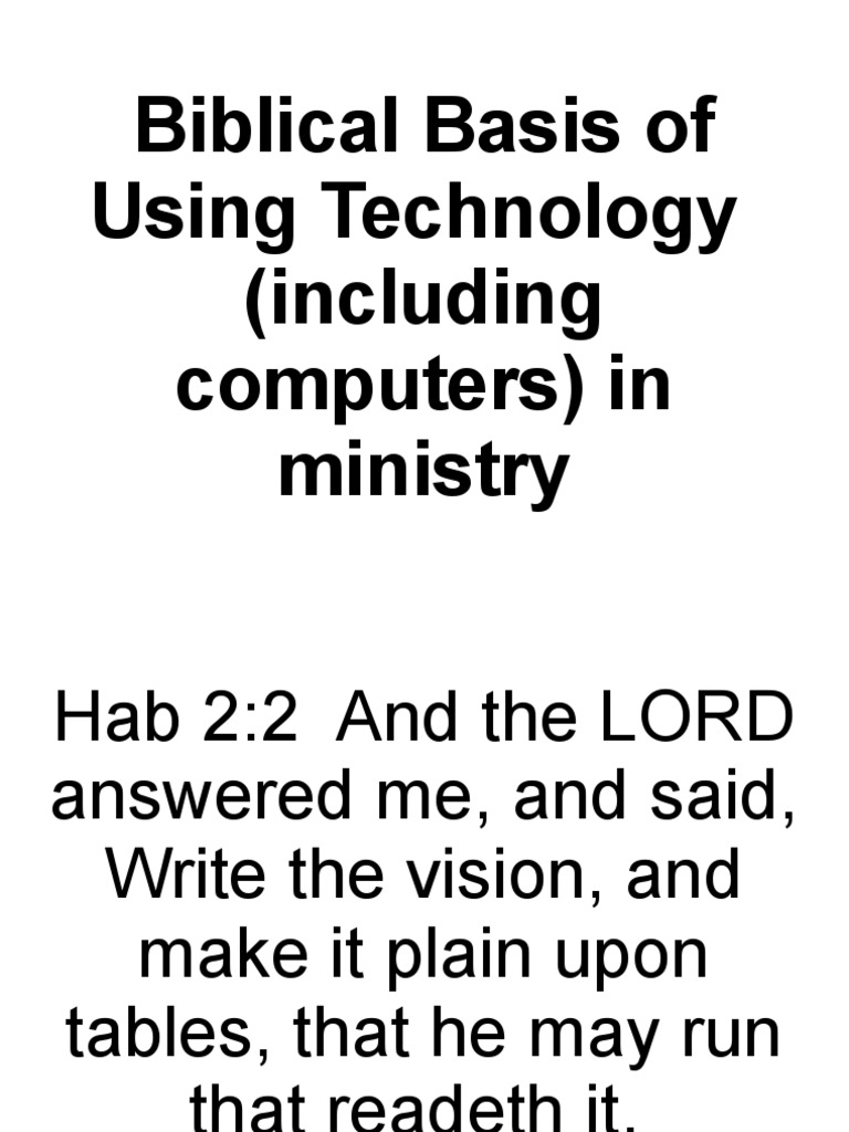 Biblical Basis of Using Technology (Including Computers) in Ministry ...